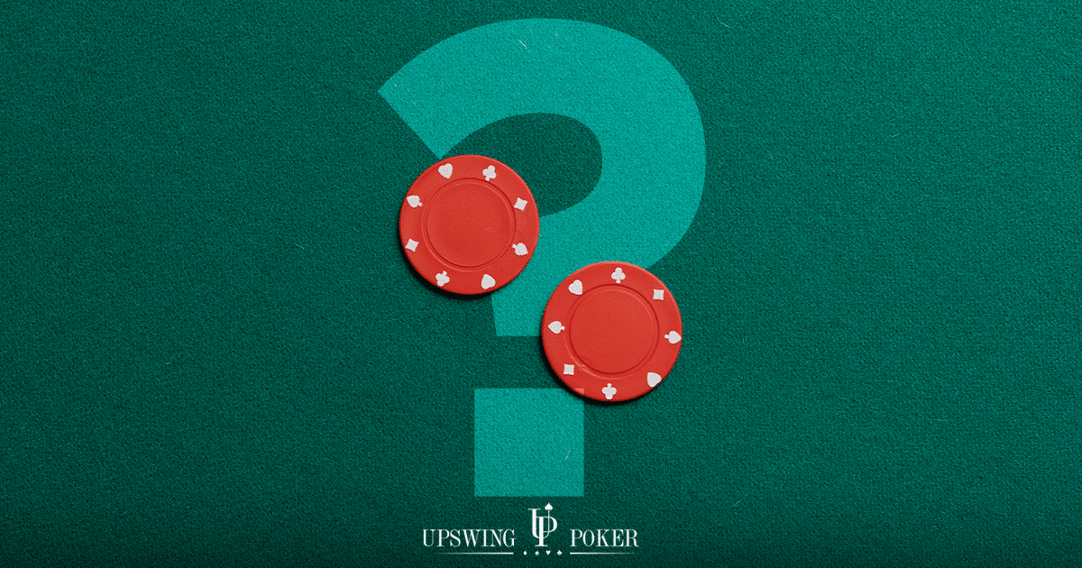 3 Questions to Ask Yourself When Facing a Bet - Upswing Poker
