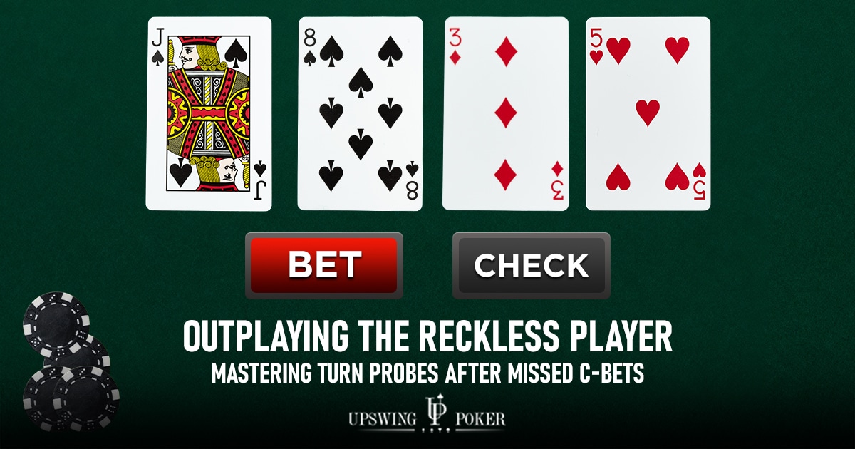 Outplaying the Reckless Player: Mastering Turn Probes After Missed C ...